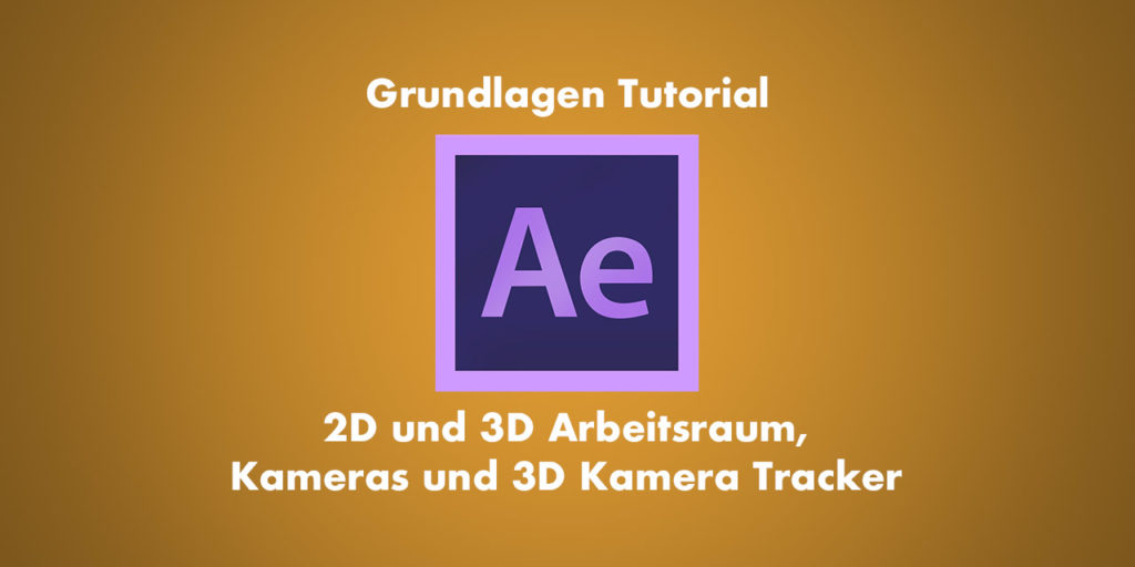 after-effects-3d-2d-kamera-tutorial | MUENTERMEDIA